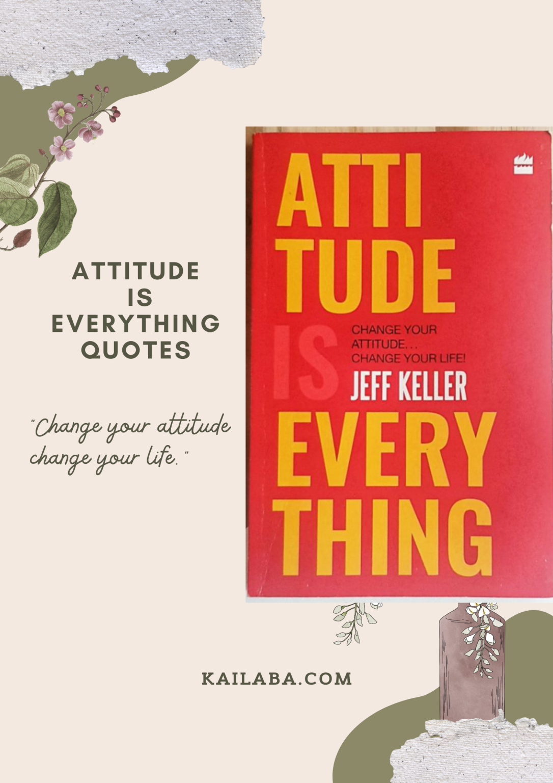 Attitude is Everything by Jeff Keller Quotes - काईलाबा